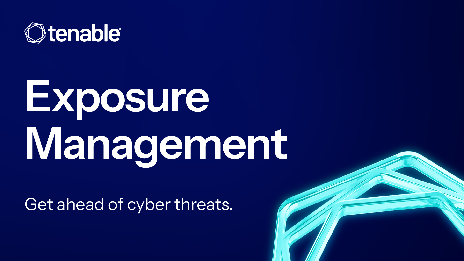 Exposure Management: Get ahead of cyber threats | Tenable®